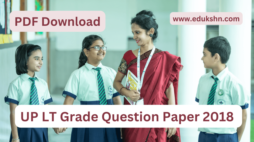 UP LT Grade Question Paper 2018 PDF Download - edukshn.com